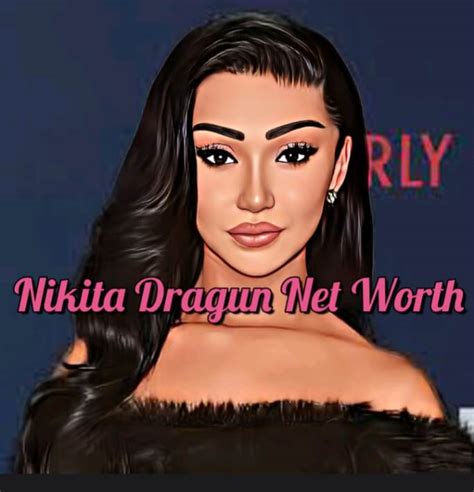 Nikita Dragun Net Worth 2025 How Rich Is She