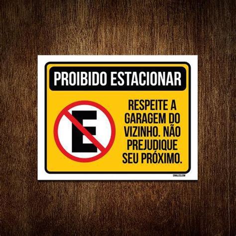 Kit 3 Placas Proibido Estacionar Respeite Garagem Vizinho em Promoção