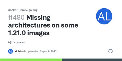 missing architectures on some 1 21 0 images · issue 480 · docker
