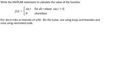 Solved Write The MATLAB Statements To Calculate The Value Of Chegg