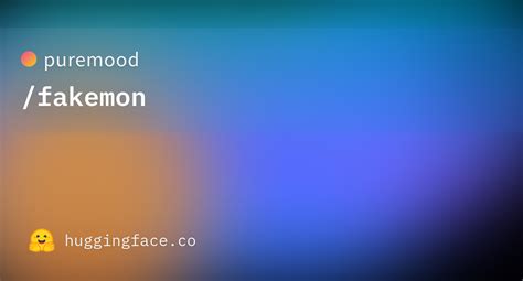Puremood Fakemon · Hugging Face