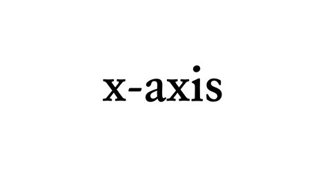 X Axis Flowery Dictionary