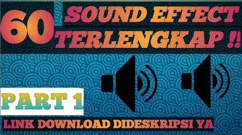 Sound Effect Terlengkap Dipakai Para Youtuber Youtube