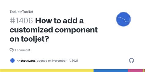 How To Add A Customized Component On Tooljet · Issue 1406 · Tooljet