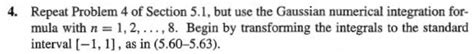 Repeat Problem 4 Of Section 51 But Use The Gaussian