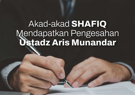 Akad Akad Shafiq Mendapatkan Pengesahan Ustadz Aris Munandar Shafiq