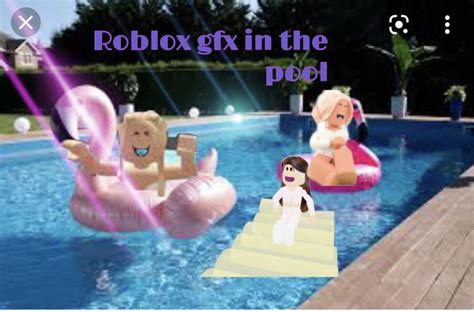 Roblox Gfx In The Pool Pool Pool Float Outdoor Decor