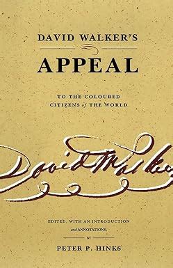 David Walkers Appeal To The Coloured Citizens Of The World