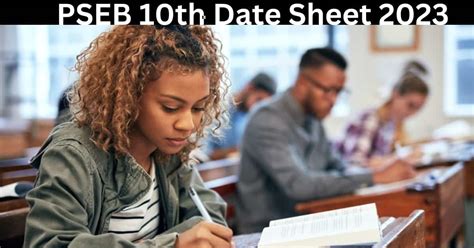 Pseb 10th Date Sheet 2023 Punjab Board Class 10 Exam Dates Pdf