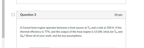 Solved A Carnot Heat Engine Operates Between A Heat Source