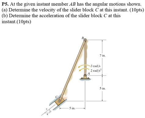 solved ps at the given instant member ab has the angular motions