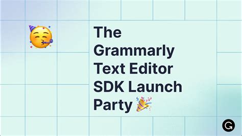 the grammarly text editor sdk launch party 🎉 youtube