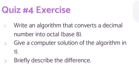 Solved Quiz 4 Exercise Write An Algorithm That Converts A