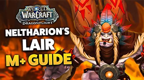NELTHARIONS LAIR M GUIDE Dragonflight Season 2 YouTube