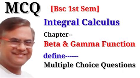 Mcq Beta And Gamma Function Integral Calculus Multiple Choice Questions Youtube