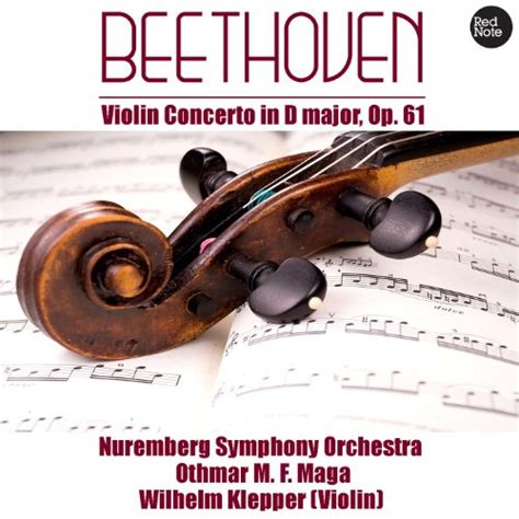 Play Beethoven Violin Concerto In D Major Op 61 By Nuremberg Symphony Orchestra Othmar M F