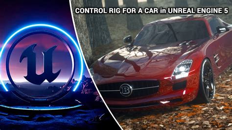 Control Rig For A Car In Unreal Engine 5 Youtube