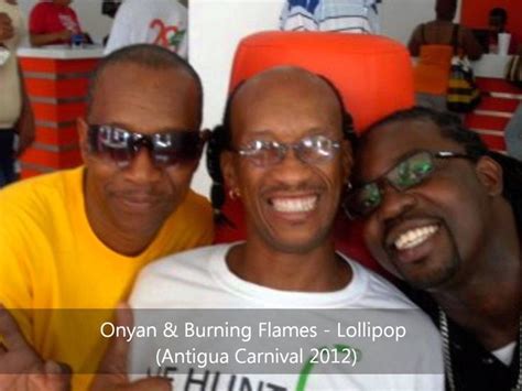 Onyan And Burning Flames Lollipop Antigua Carnival 2012 Carnival Antigua Flames