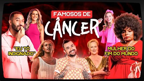 FAMOSOS DE CÂNCER Signos na TV YouTube