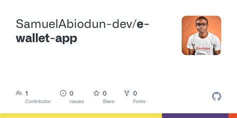 GitHub SamuelAbiodun Dev E Wallet App