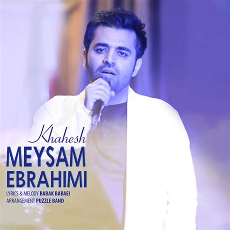 Khahesh Single By Meysam Ebrahimi Spotify
