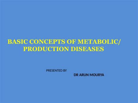 Basic Concept Of Metabolic Production Disease Metabolic Profile Test Ppt