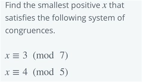 solved find the smallest positive x that satisfies the