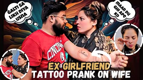 Ex Girlfriend Tattoo Prankprank On Wifecheating Prank On Wife
