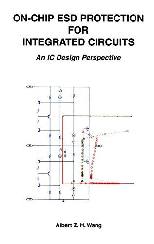 On Chip Esd Protection For Integrated Circuits An Ic Design Perspective Softarchive