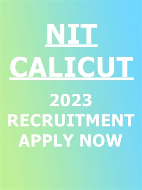 Nit Calicut Recruitment 2023 Sarkari Result