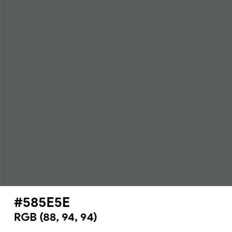 Carbon Steel Color Hex Code Is 585e5e