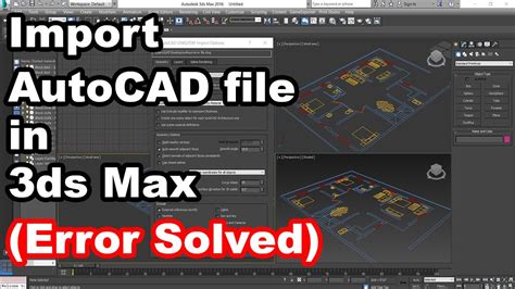 Import Autocad File In 3ds Max How To Import Cad File In 3ds Max Youtube