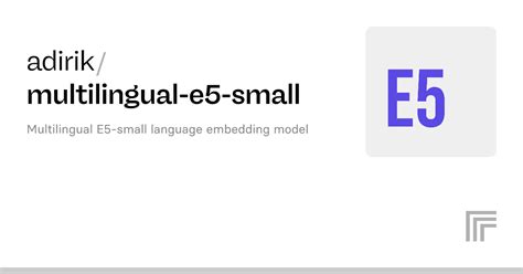 Adirik Multilingual E5 Small Run With An Api On Replicate