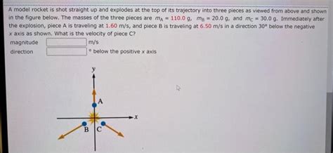 solved a model rocket is shot straight up and explodes at