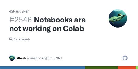Notebooks Are Not Working On Colab Issue D L Ai D L En Github