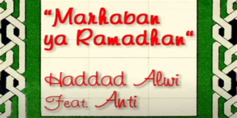 Lirik Lagu Marhaban Ya Syahro Ramadhan Ya Syahro Syiam Berjudul