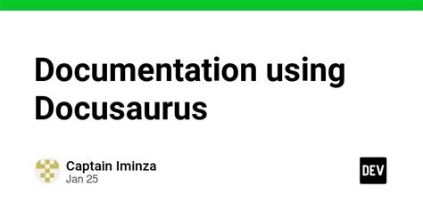 Documentation Using Docusaurus Rdevto