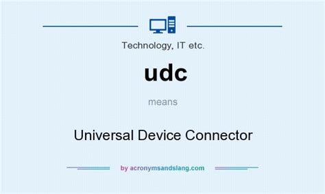 Udc Universal Device Connector In Technology IT Etc By AcronymsAndSlang Com