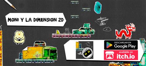 Moni Y La Dimensión 2d By Papacayo Games