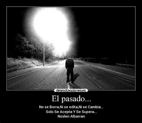 El Pasado Desmotivaciones