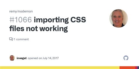 importing css files not working · issue 1066 · remy nodemon · github