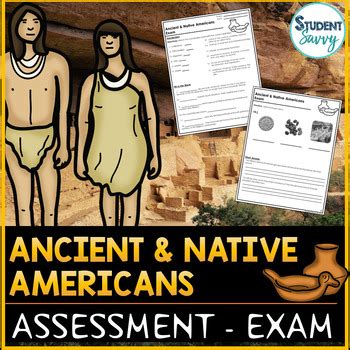 Ancient Americans Exam Native Americans Test Quiz Review Worksheet Editable