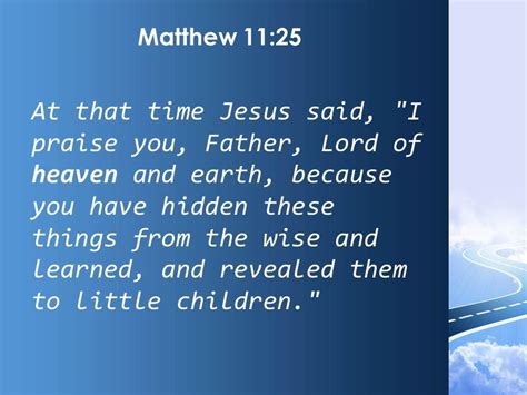 Matthew 11 25 Father Lord Of Heaven And Earth Powerpoint Church Sermon