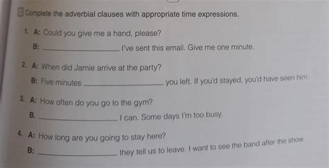 Solved Complete The Adverbial Clauses With Appropriate Time