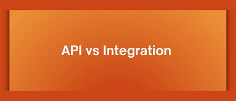 API Vs Integration Blog Klamp Io