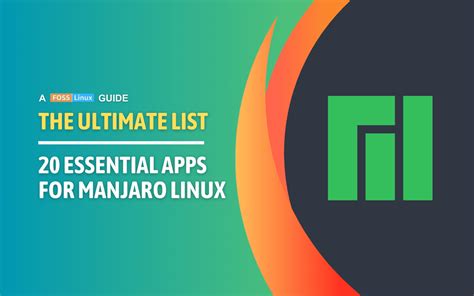 Must Have Apps For Manjaro Linux Users