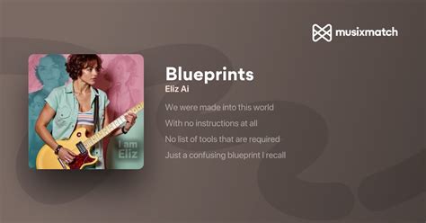 Letra De Eliz Ai Blueprints Musixmatch