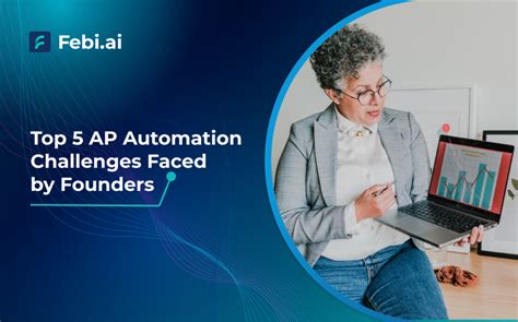 top 5 ap automation challenges faced by founders