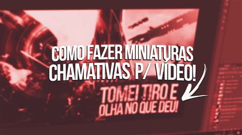 COMO CRIAR THUMBNAIL CHAMATIVA YouTube