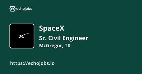 Spacex Is Hiring Sr Civil Engineer Usd 125k 175k Mcgregor Tx R